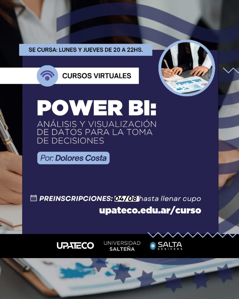 POWER BI: ANÁLISIS Y VISUALIZACIÓN DE DATOS PARA LA TOMA DE DECISIONES – UPATECO – Universidad ...